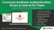 Common Aadhaar Authentication Errors & Fixes | DSC, KYC & e ...